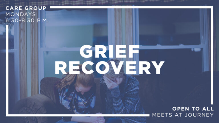 Grief Recovery Group - Journey Church International